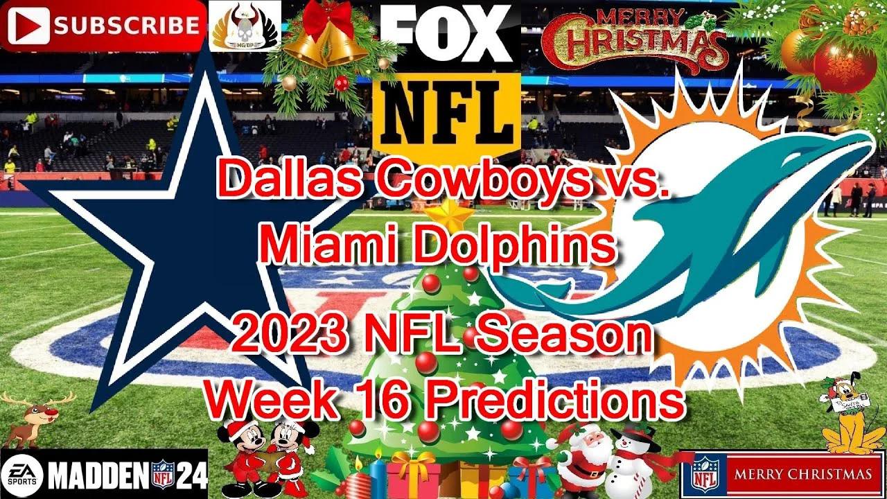 Dallas Cowboys vs. Miami Dolphins | 2023 NFL Season Week 16 ...