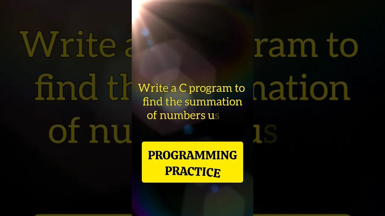 C Program To Find Summation Of Numbers Busing Array Itzrafiq Coding 6383