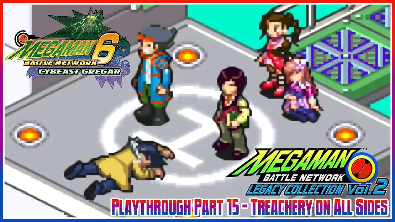 MMBN Legacy Collection 2 | Battle Network 6 Cybeast Gregar | Part 15 ...