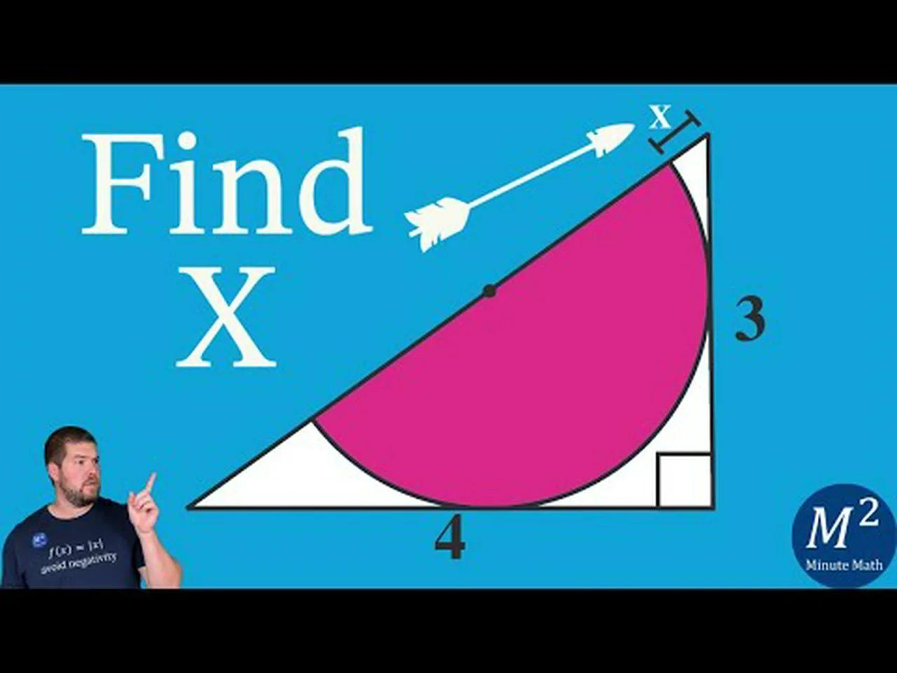 Finding X when a Semicircle is Inscribed in a Right Triangle | Minute Math