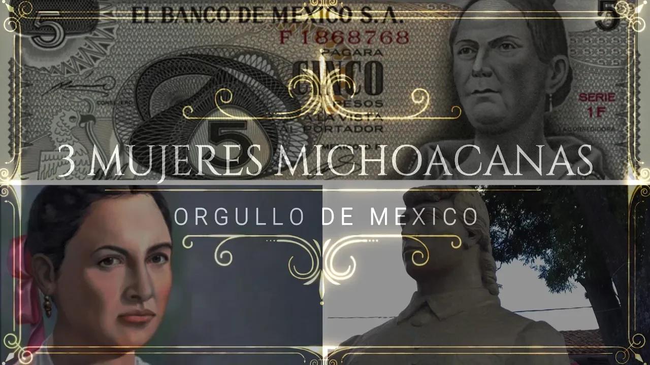3 mujeres Heroínas Michoacanas Orgullo de México que debes conocer