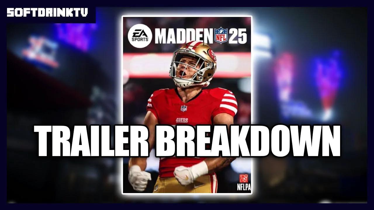 Breaking Down the Madden NFL 25 Trailers...