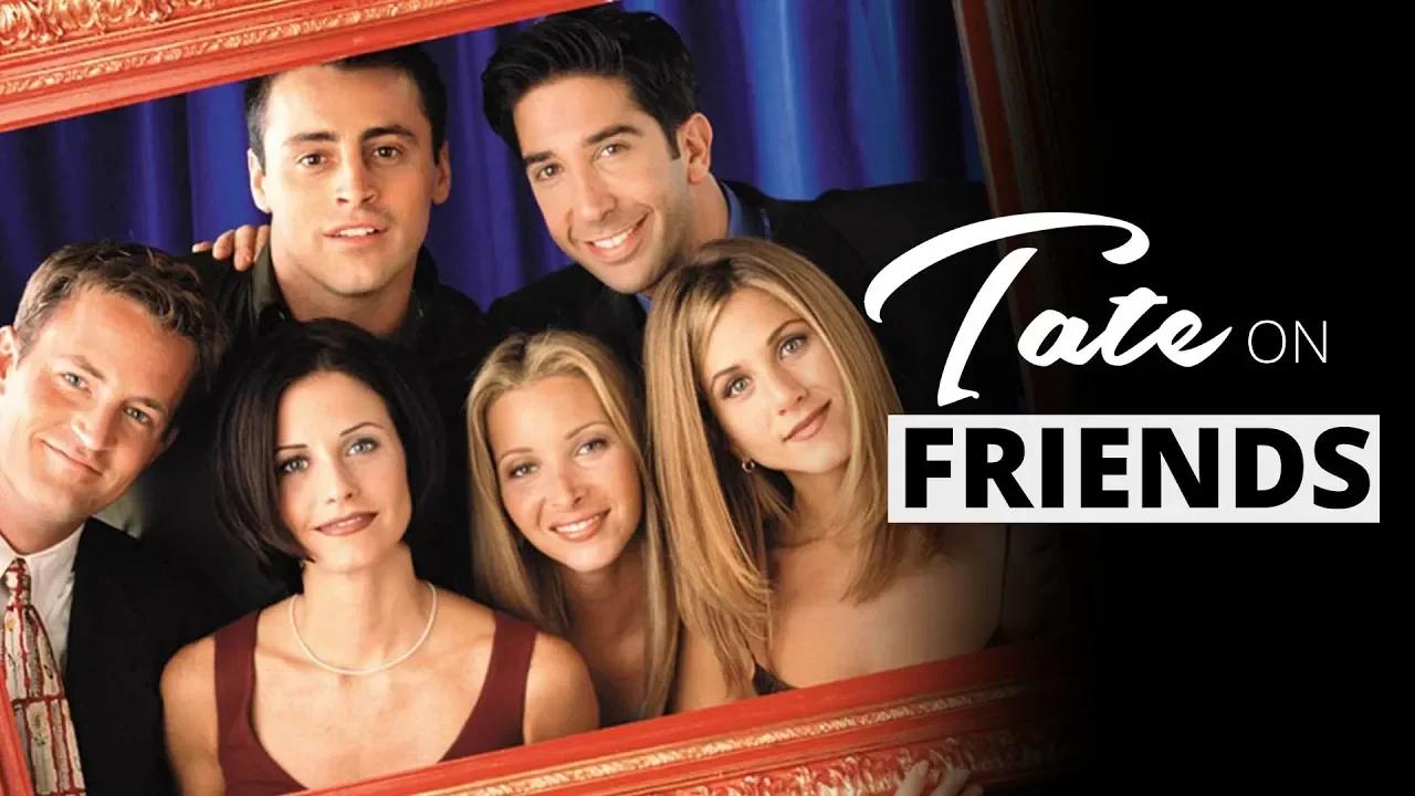 Tate on Friends - Episode #13