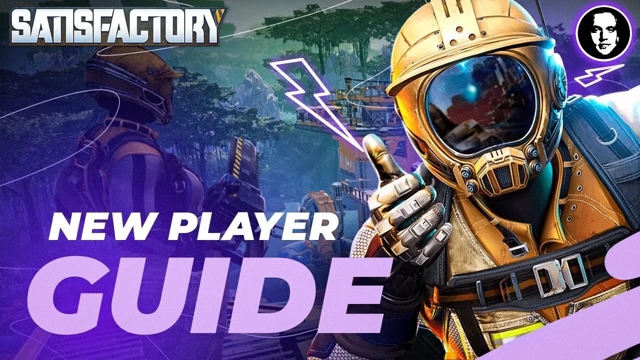 Satisfactory Update 6 - New Player Guide