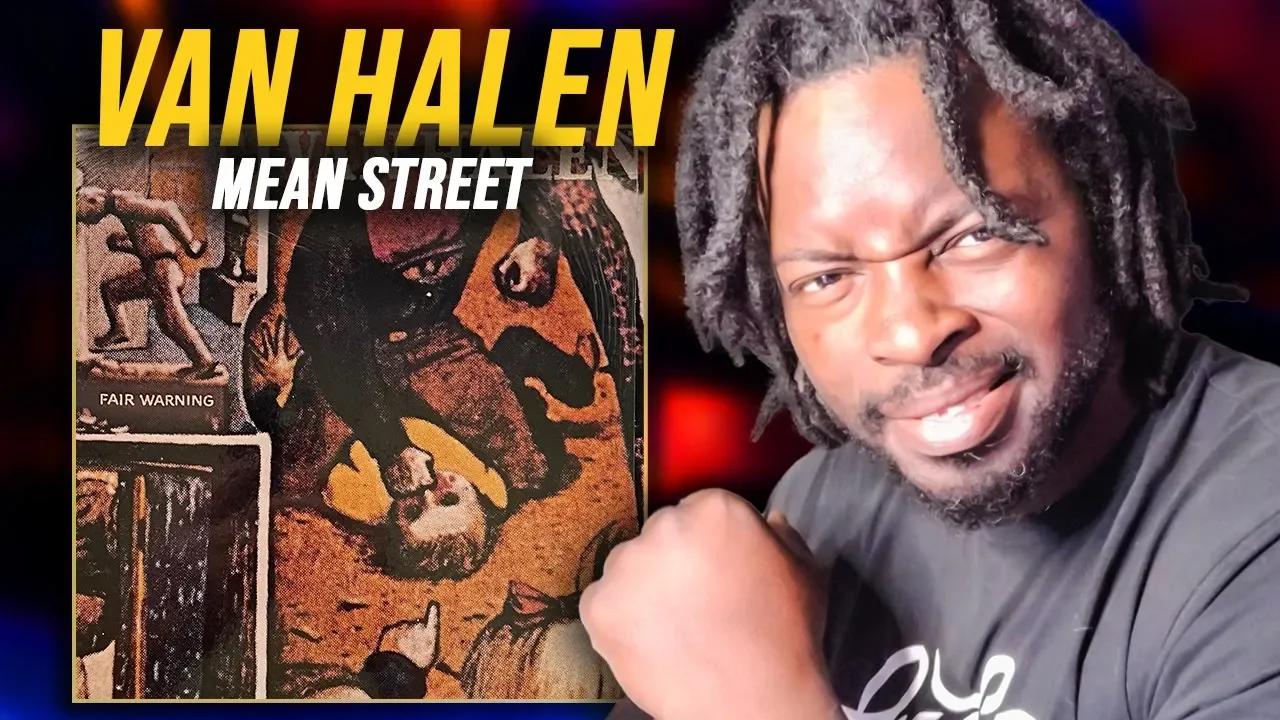 FUNKY!! FIRST TIME HEARING Van Halen - Mean Street REACTION