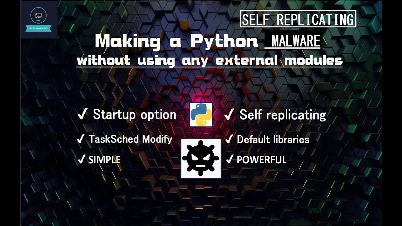 Making A Self Replicating Malware In Python No External Modules