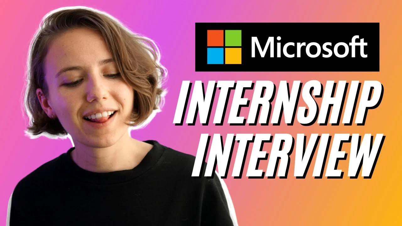 How I Landed My First Internship At Microsoft Software Engineer
