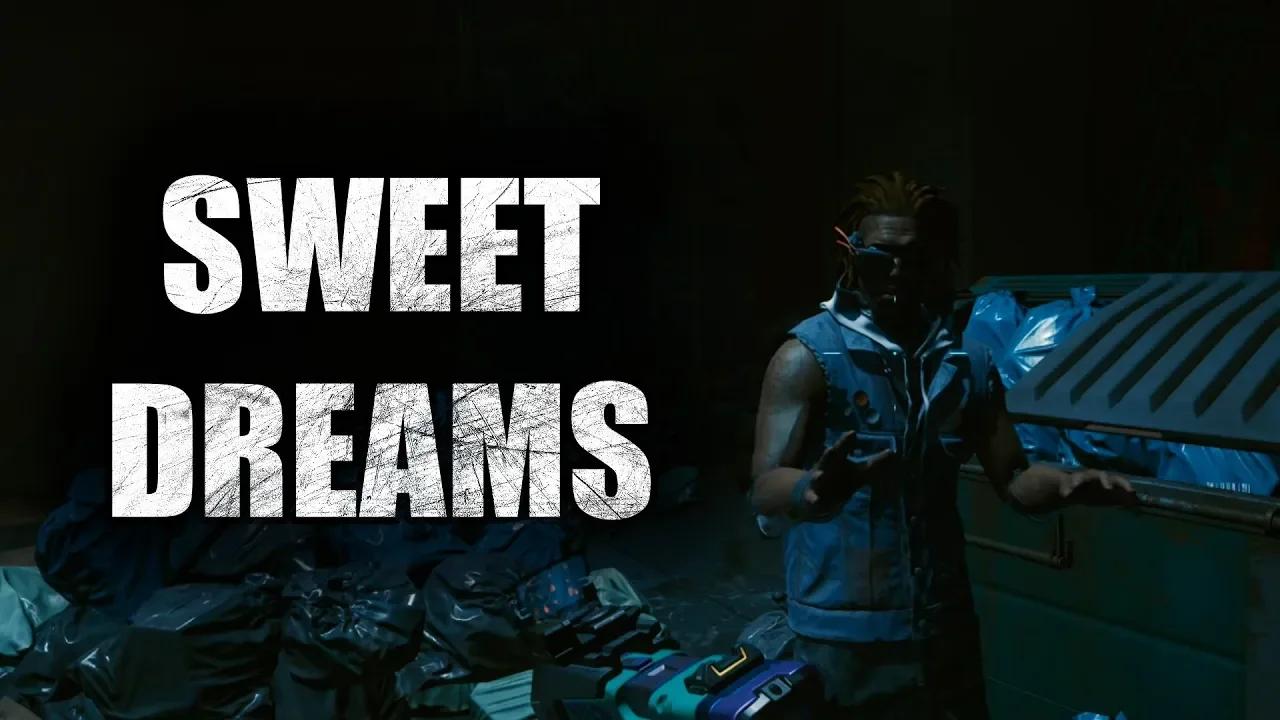 Sweet Dreams - Side Mission Cyberpunk 2077 Walkthrough [2K]