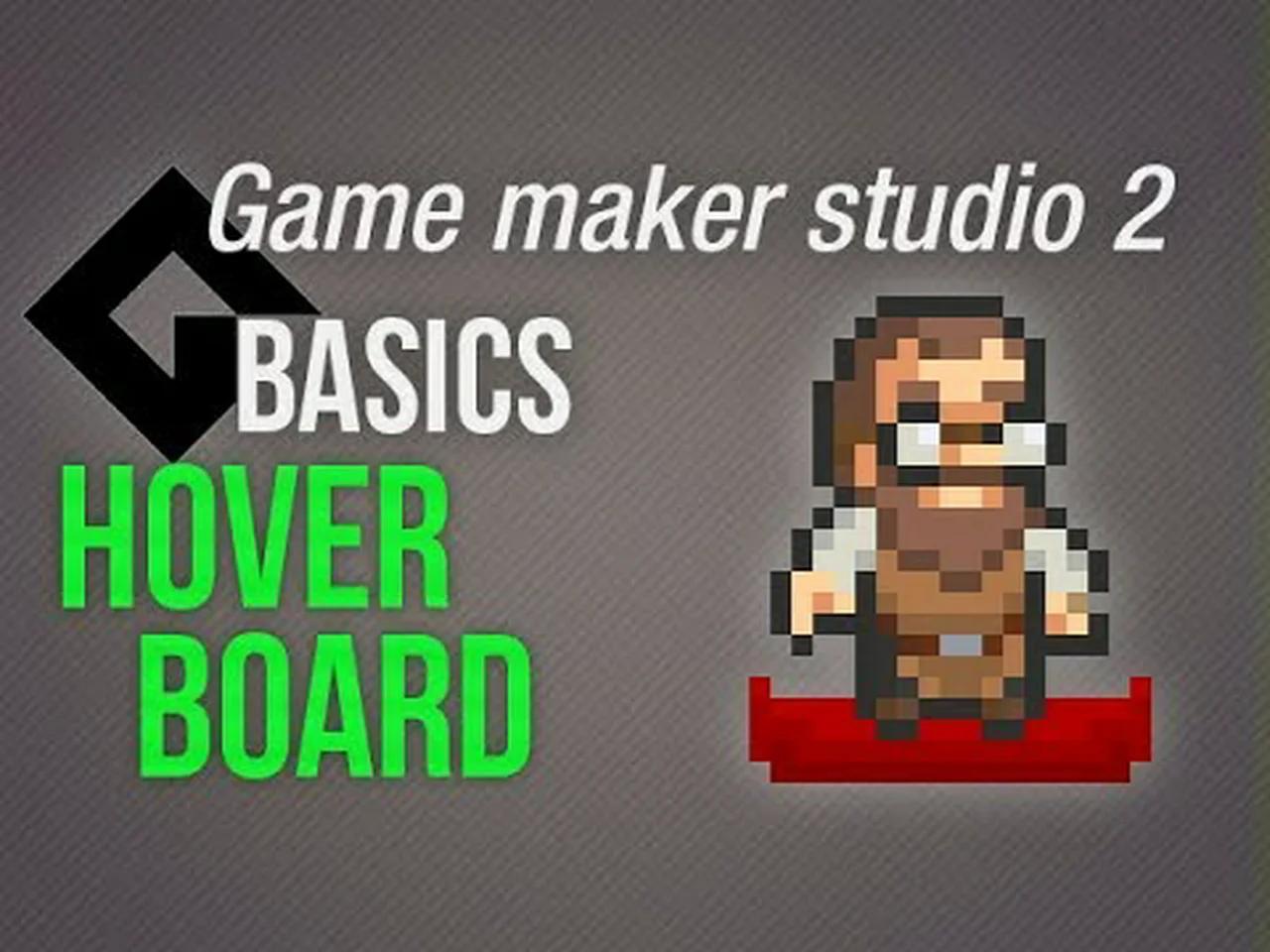 рџ ґgame Maker Studio 2 Basics Hover Board Or How Collisions Work