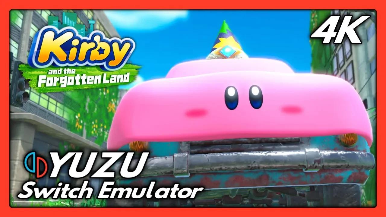 Kirby and the Forgotten Land 4K | Yuzu EA 3860 | Nintendo Switch Emulator