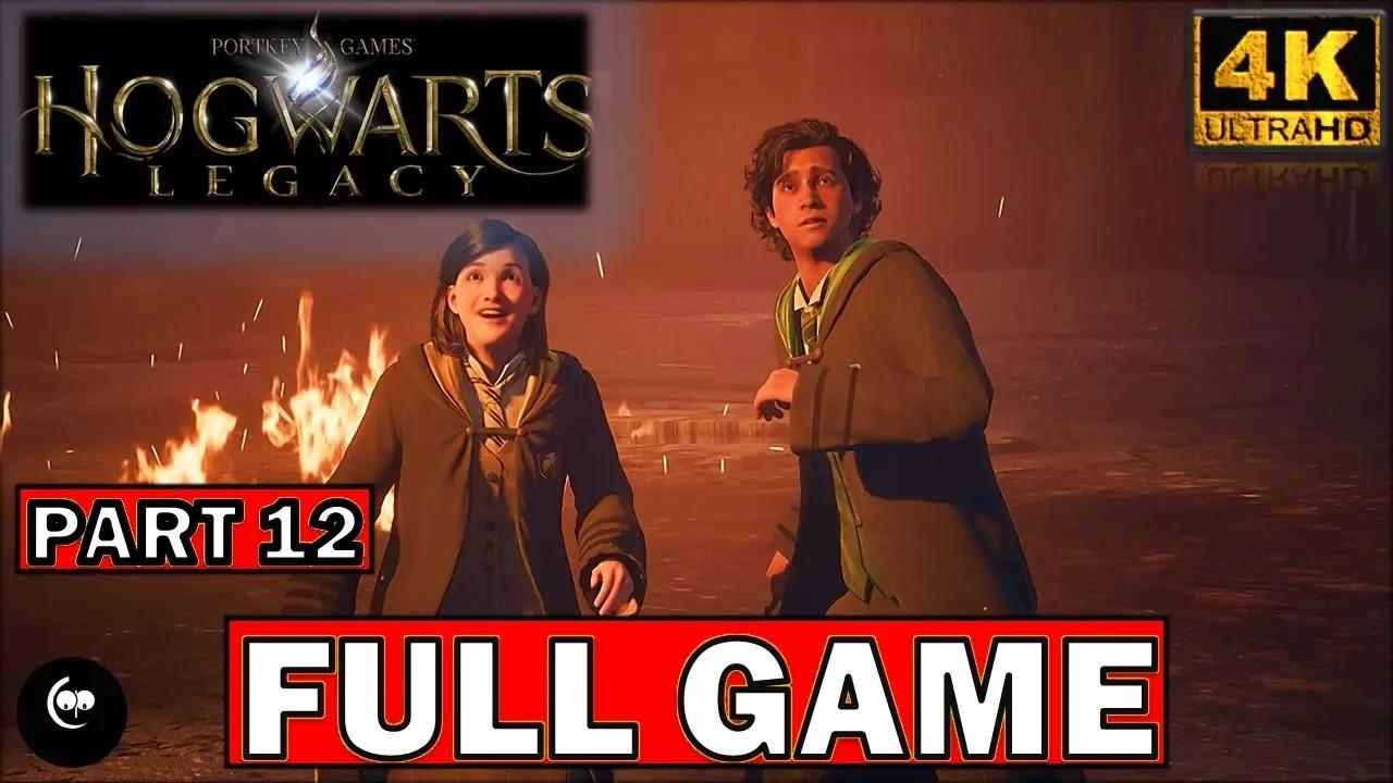 HOGWARTS LEGACY Gameplay Walkthrough Part 12 FULL GAME (HD 4K) - No Commentary
