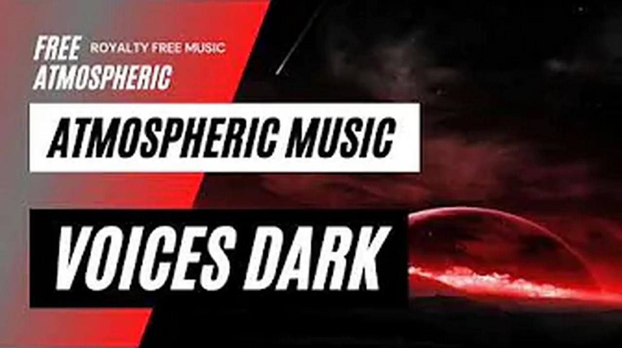 Dark Atmospheric Music 🔥 Free Download 🔥 Voices - Patrick Patrikios