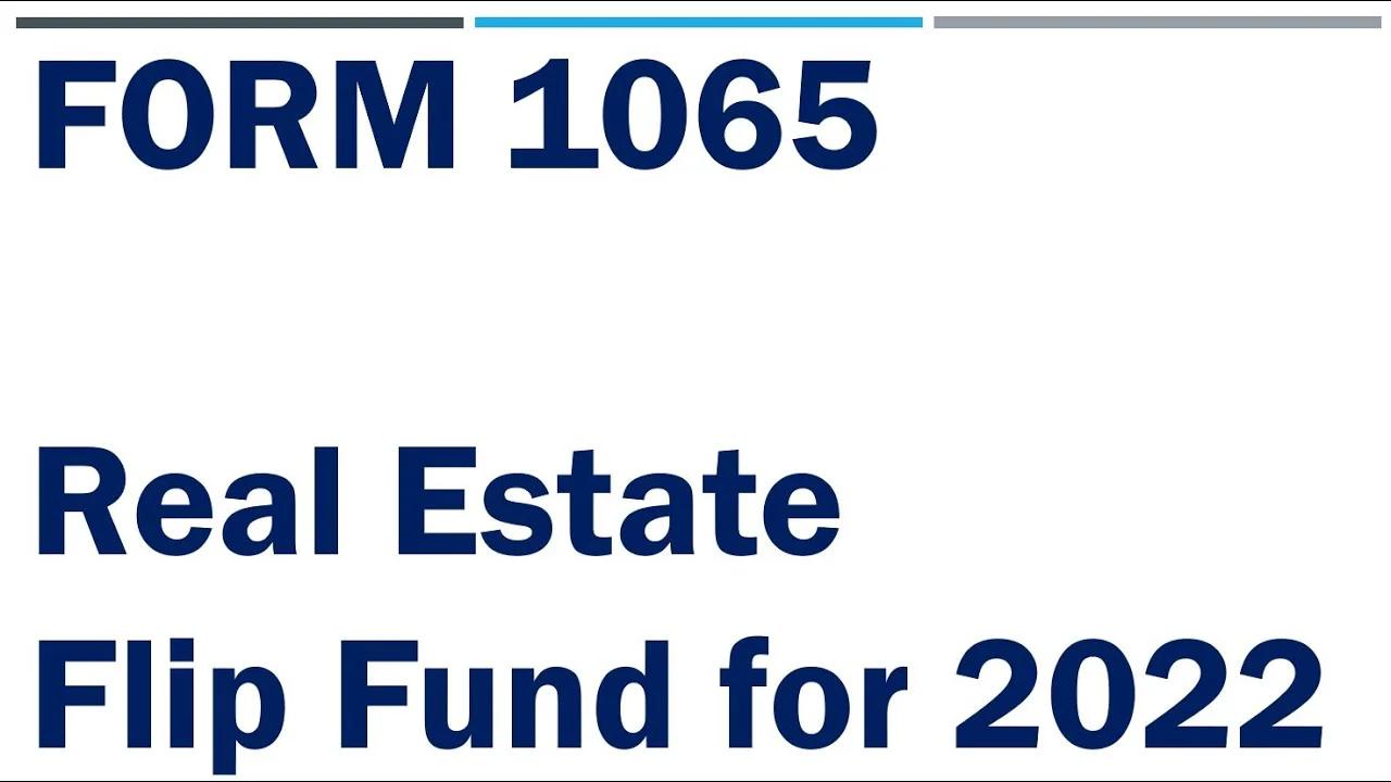 How to File Form 1065 for Real Estate Flipping Business