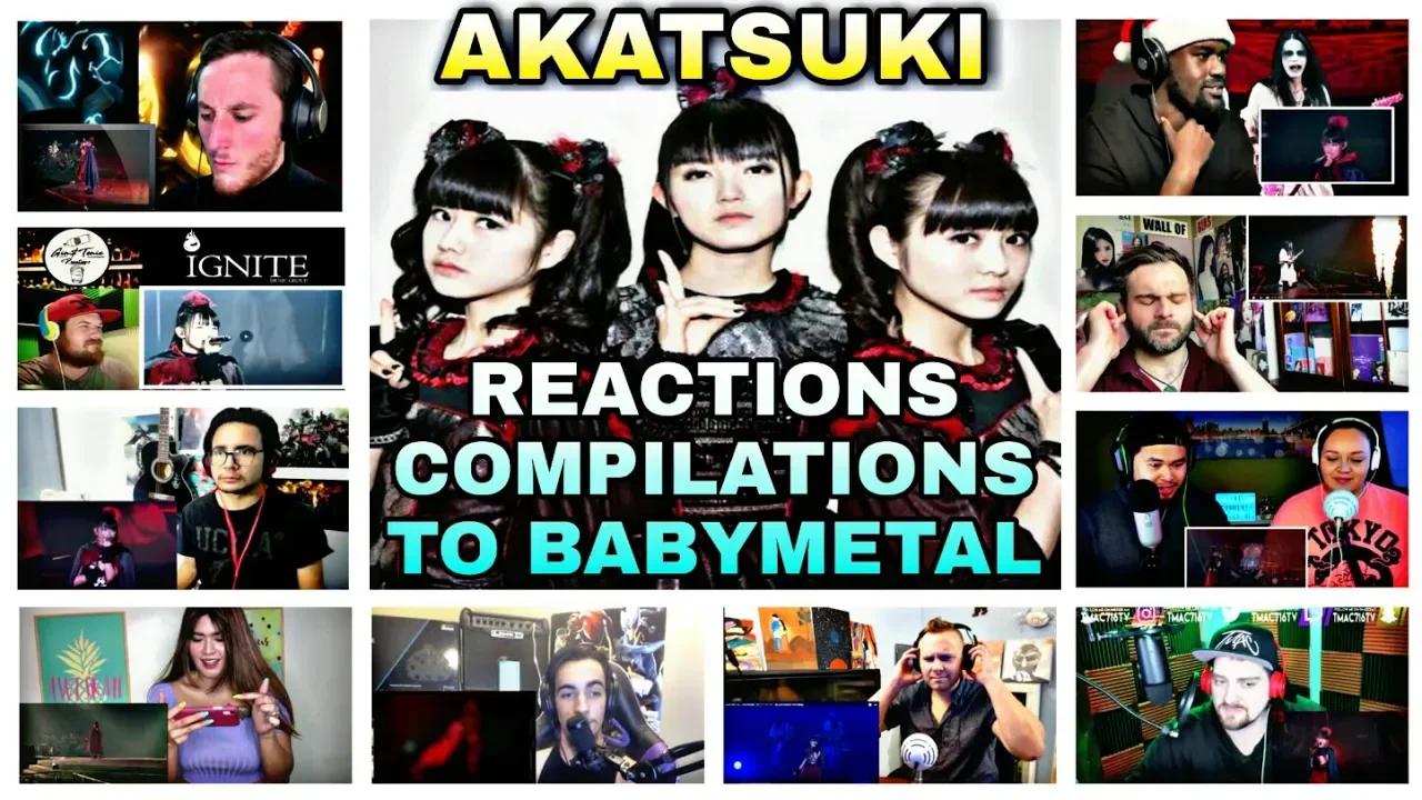BABYMETAL - AKATSUKI紅月アカツキ(BLACK NIGHT REACTION COMPILATIONS) PART 2