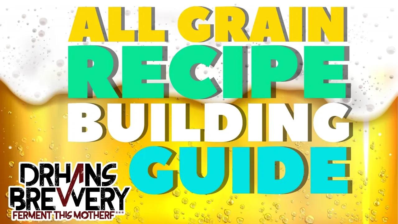 All Grain Recipe Building Guide - Brewfather app