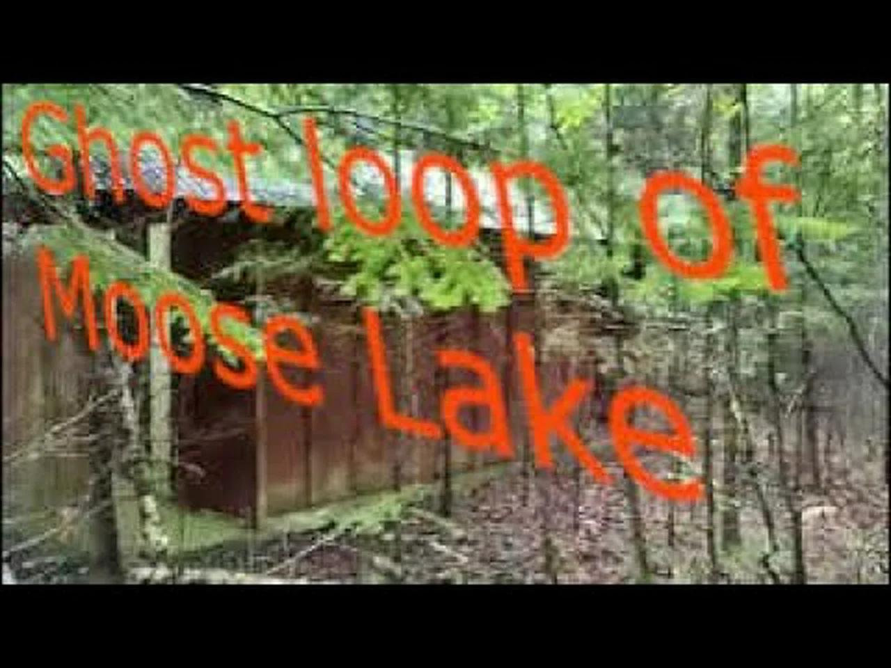 The Ghost Loop at Moose Lake