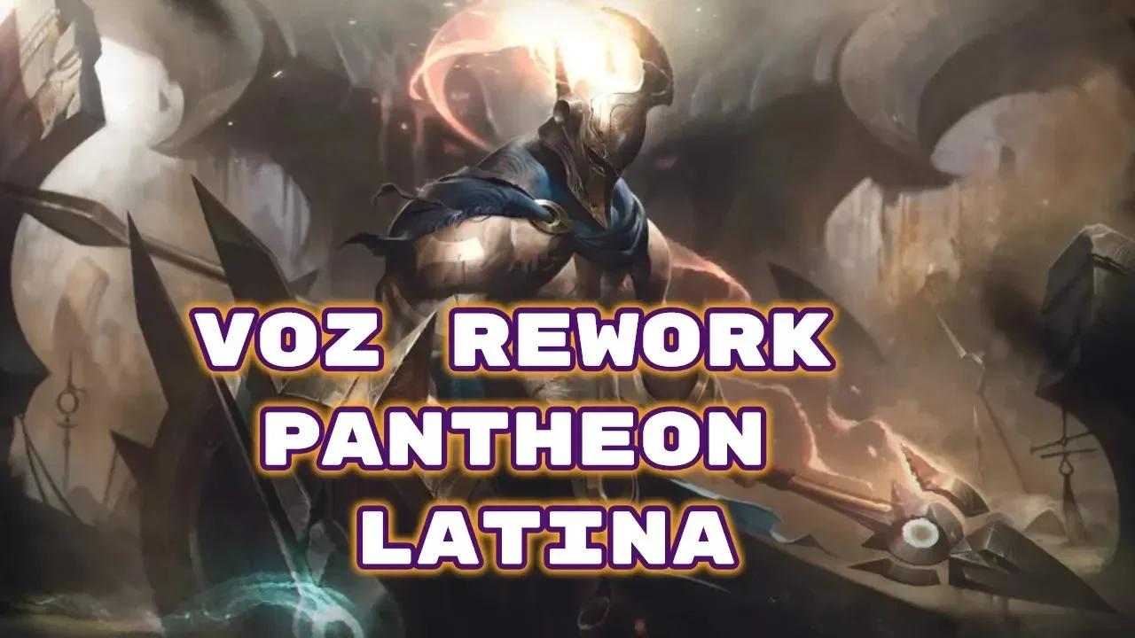 💥REWORK PANTHEON | VOZ E INTERACCIONES LATINO💥
