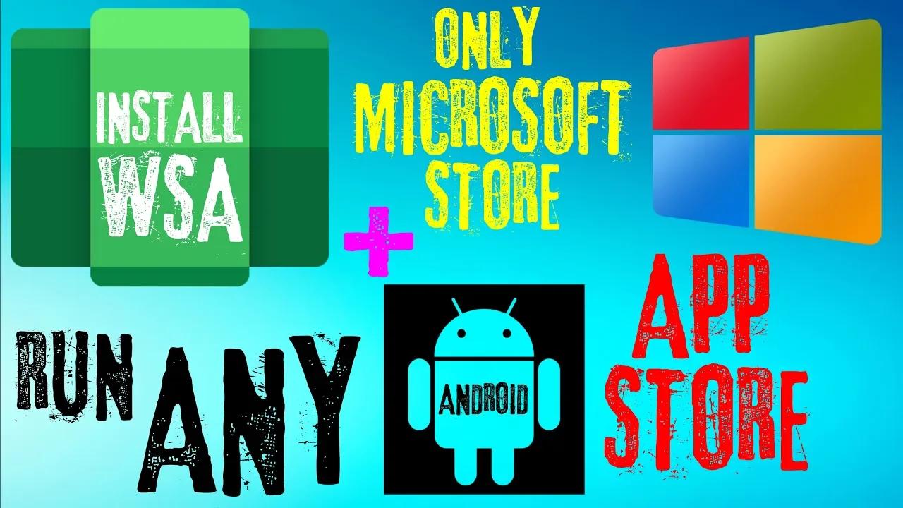 How To Install Windows Subsystem For Android WSA On Windows 11 - Run Android Apps Store Windows 11