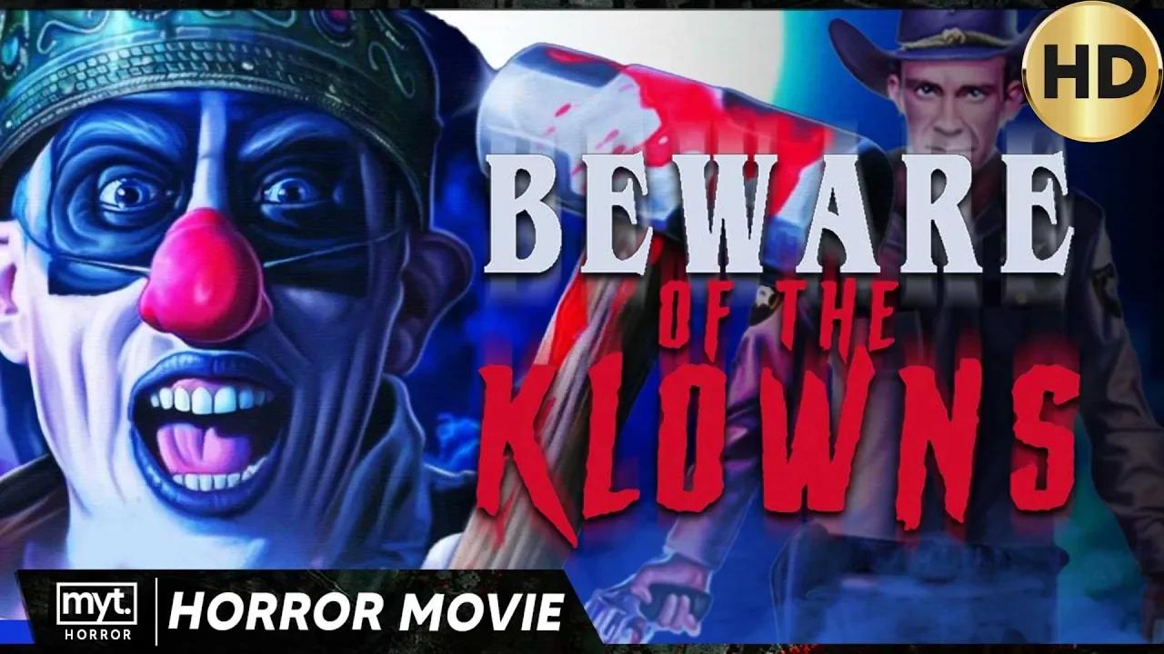 BEWARE OF THE KLOWNS - EXCLUSIVE FULL HD HORROR MOVIE IN ENGLISH