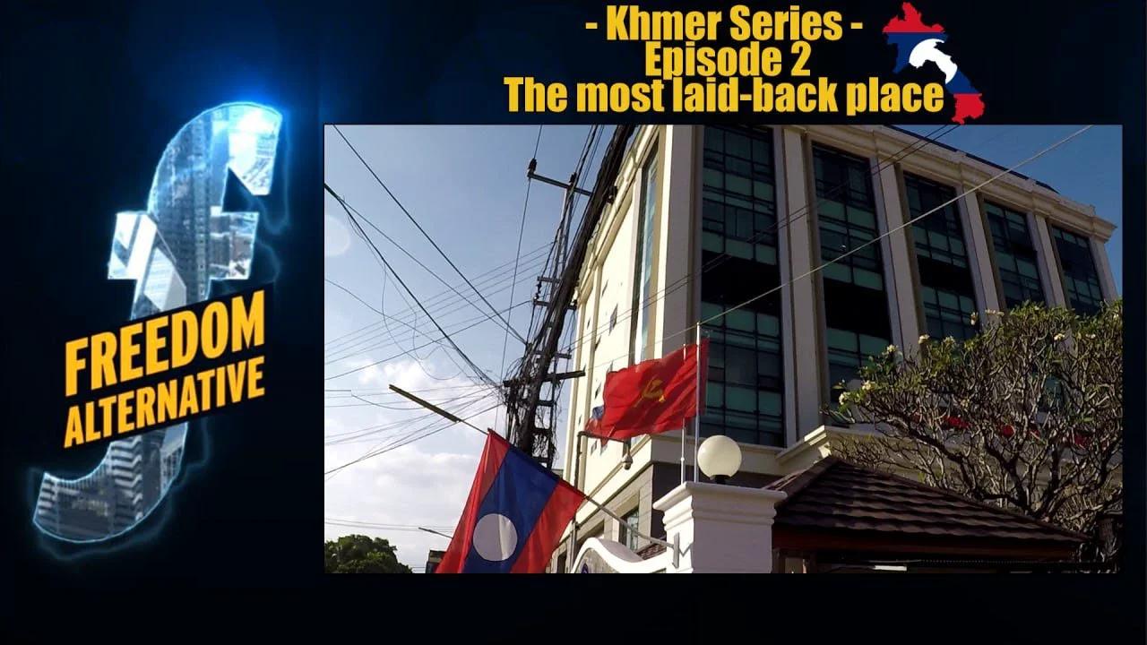 The most laid-back place - Khmer Series - Episode 2