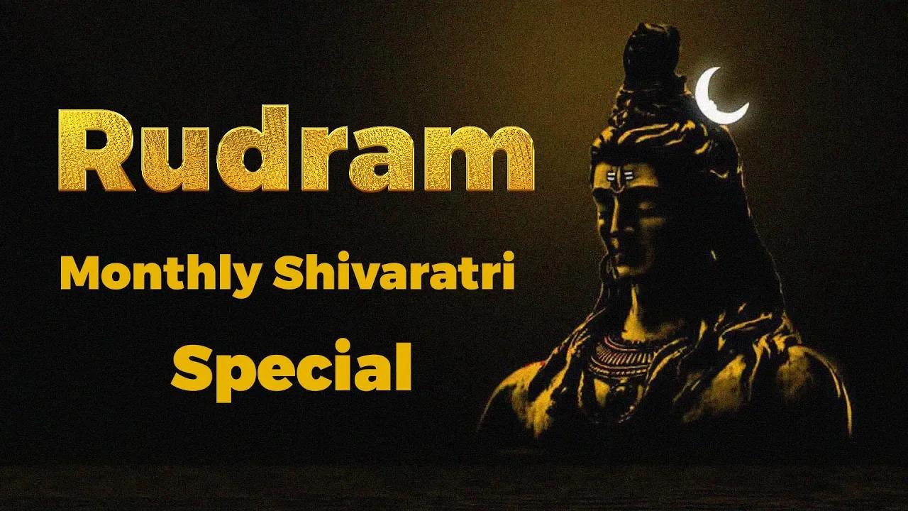 Monthly Shivaratri Special | Powerful Shiva Rudram Chanting | The Art ...