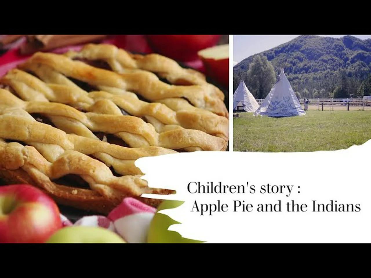 Aunt Marilyn tells a Children's story : Apple Pie and the Indians