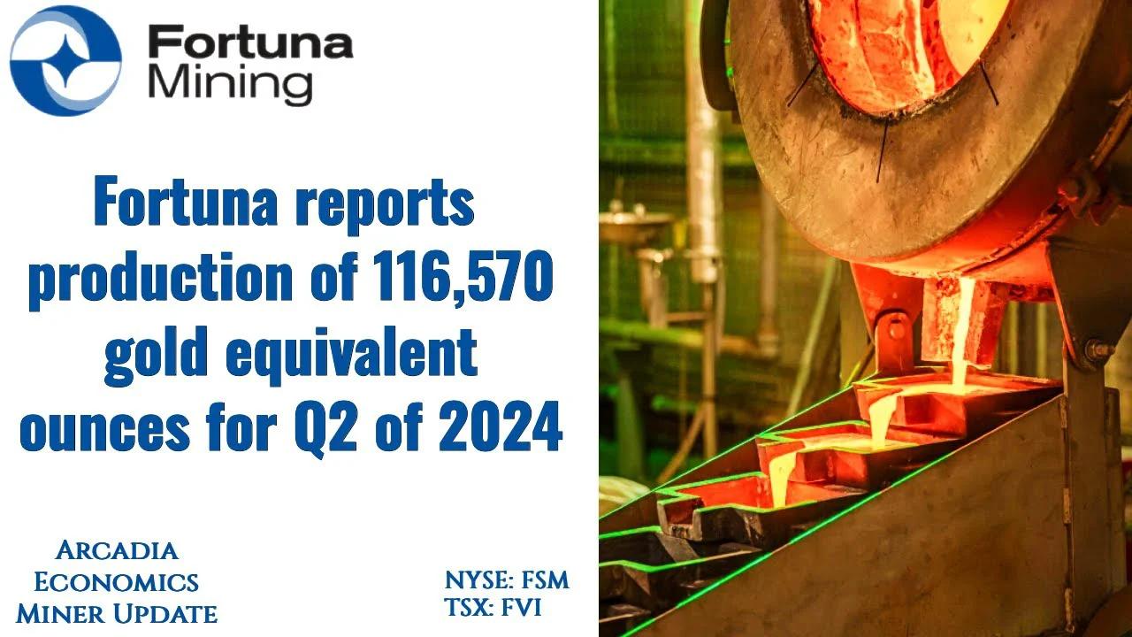 Fortuna Mining Release 2nd Quarter Production Report