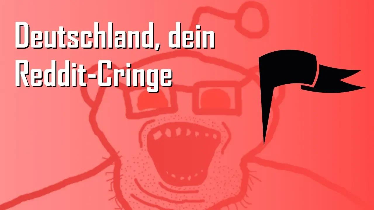 Deutschland, dein Reddit-Cringe