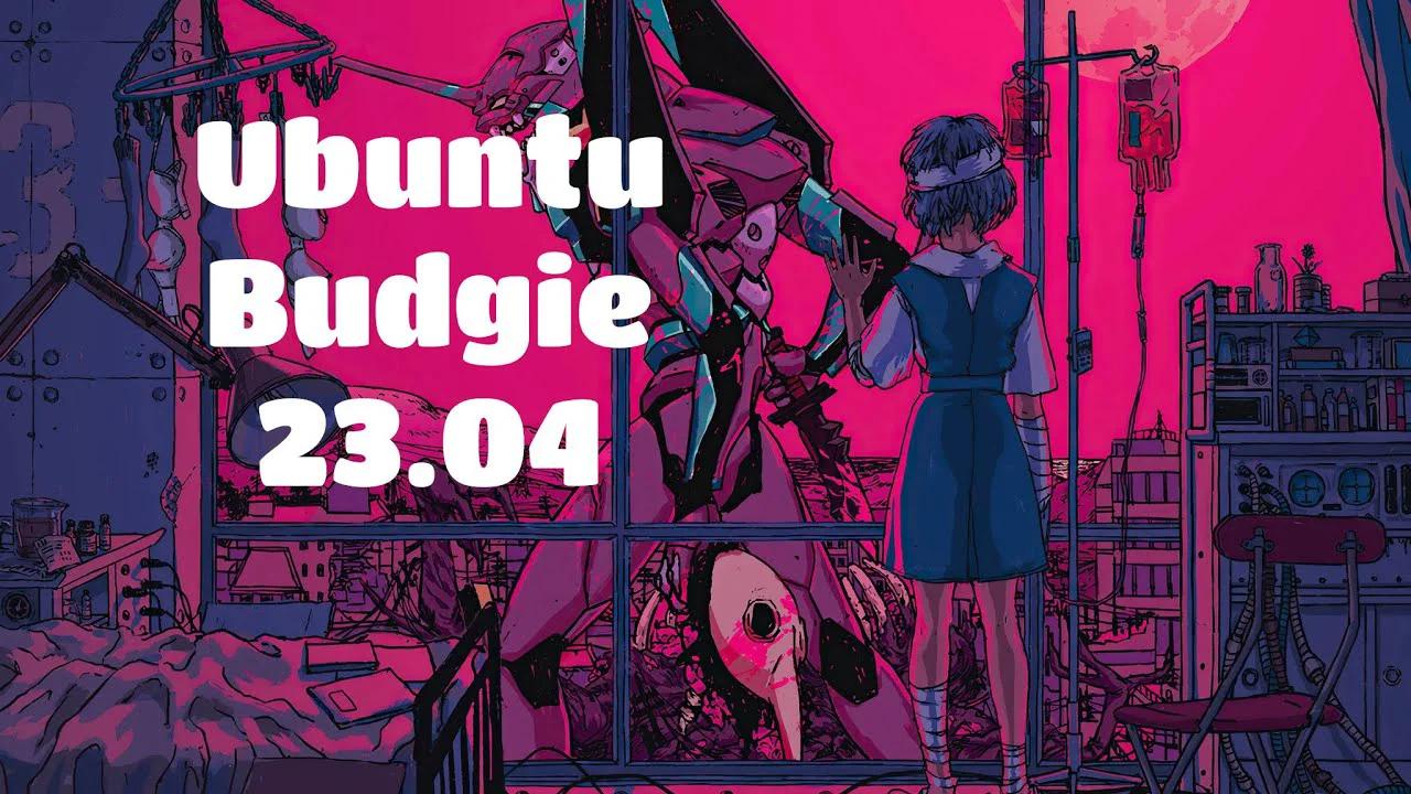 Review Ubuntu Budgie 23.04 Escritorio minimista que busca su camino 😎 Review Ubuntu Budgie 23.04 Escritorio minimista que busca su camino 😎