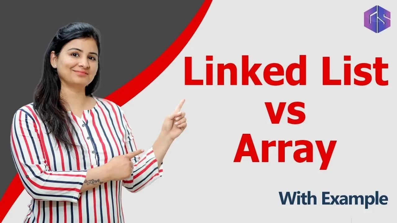 Arrays vs Linked Lists | Data Structures Arrays vs Linked Lists | Data Structures