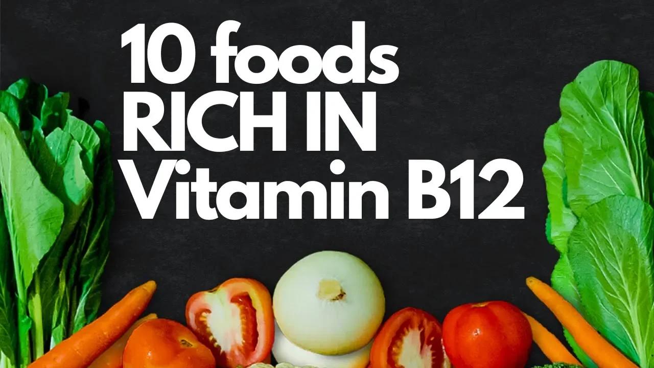 10 foods RICH IN Vitamin B12