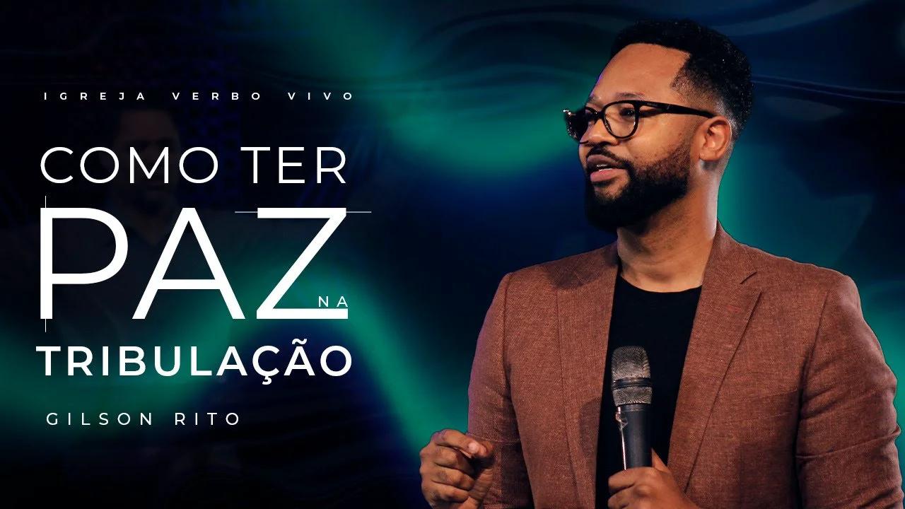 Como Ter Paz Na Tribulação | Gilson Rito | Tony Calado