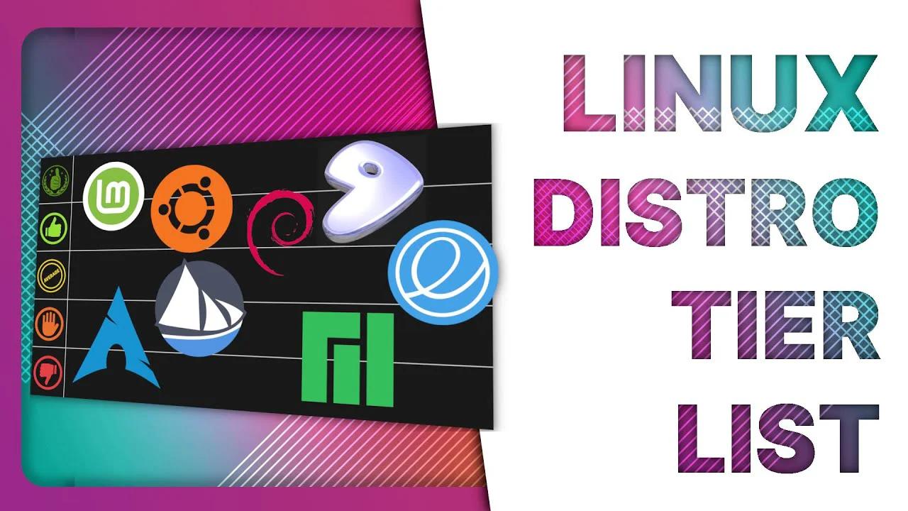 Ranking Linux Distributions for 2023: not your average tier list!