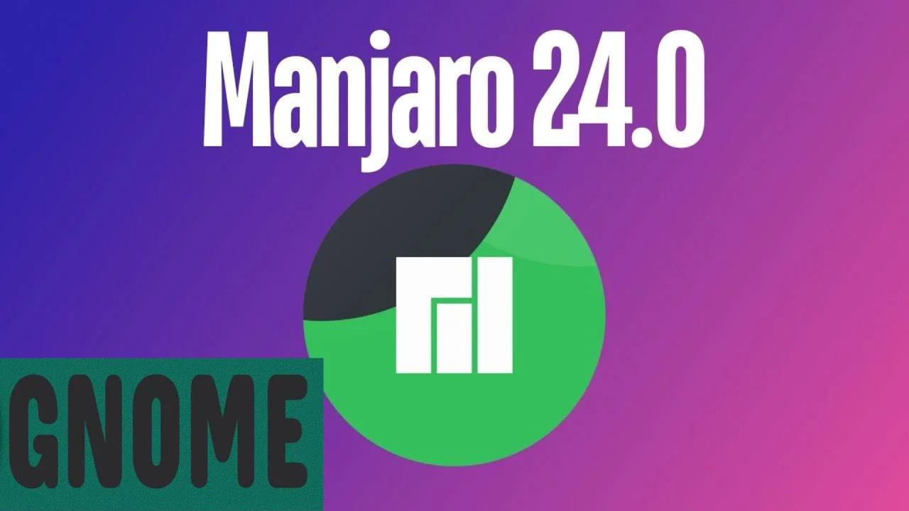 Confira o Manjaro Linux 24 com GNOME