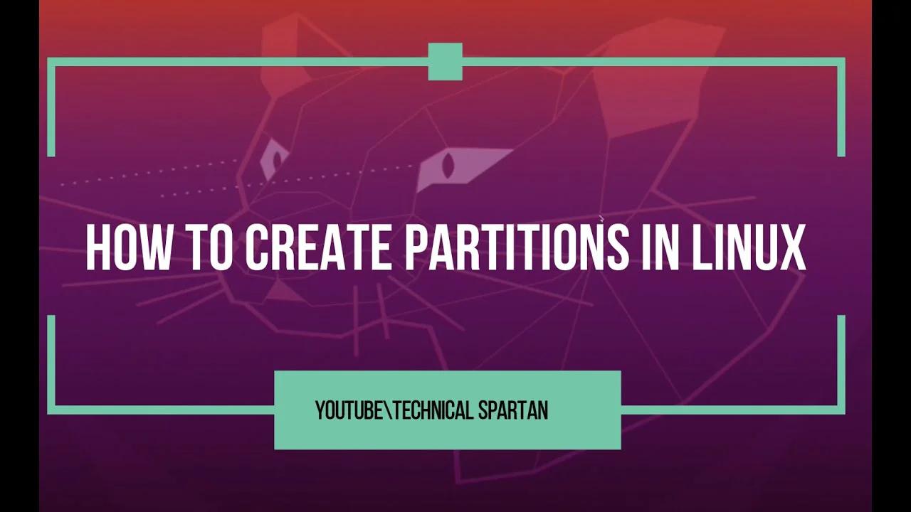 How to create partitions in LINUX