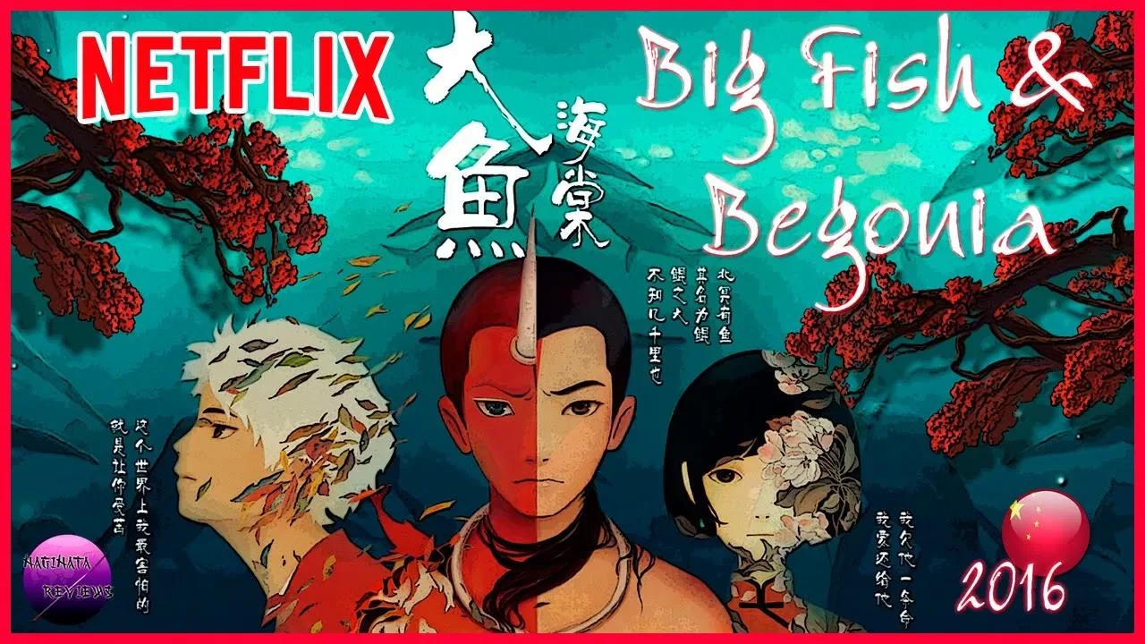 Review: Anime Donghua Netflix: Big Fish & Begonia / 大鱼海棠 China 2016 by ...
