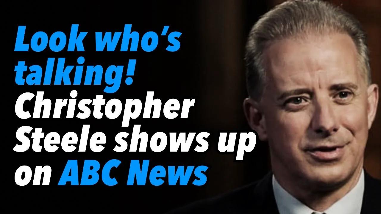 Look who’s talking! Christopher Steele shows up on ABC News documentary