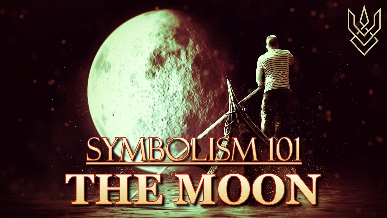 Symbolism 101 - THE MOON