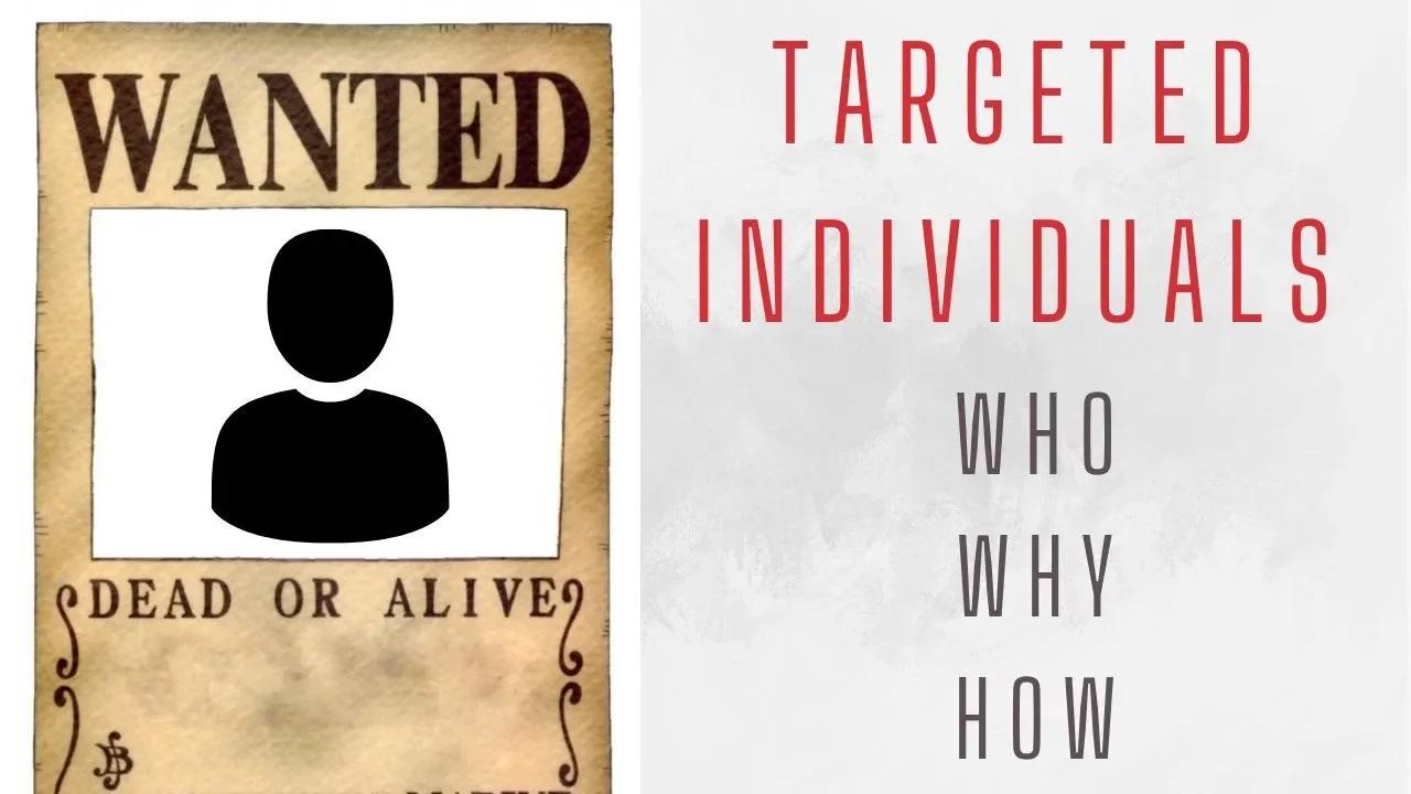 Why Are Some People Targeted Individuals