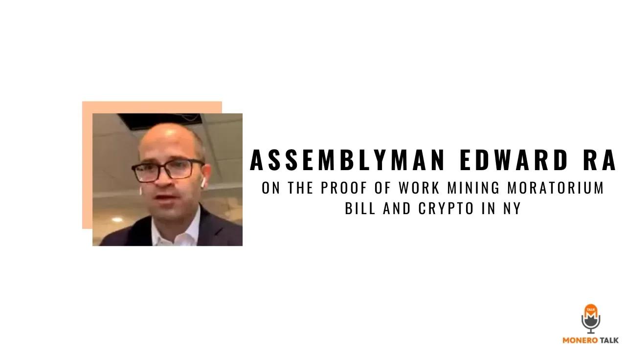 Assemblyman Edward RA on the Proof of Work Mining Moratorium Bill and ...
