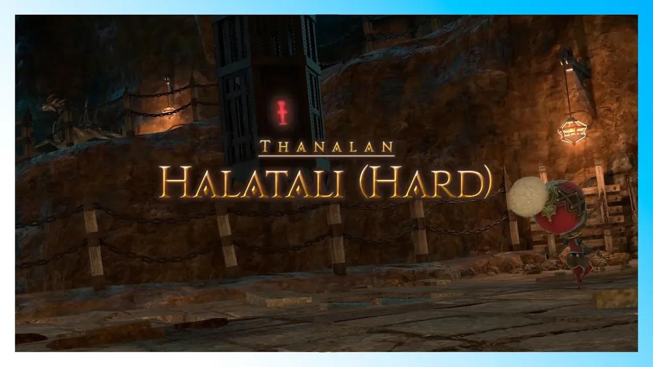 🔵Final Fantasy XIV #111 - Halatali Hard