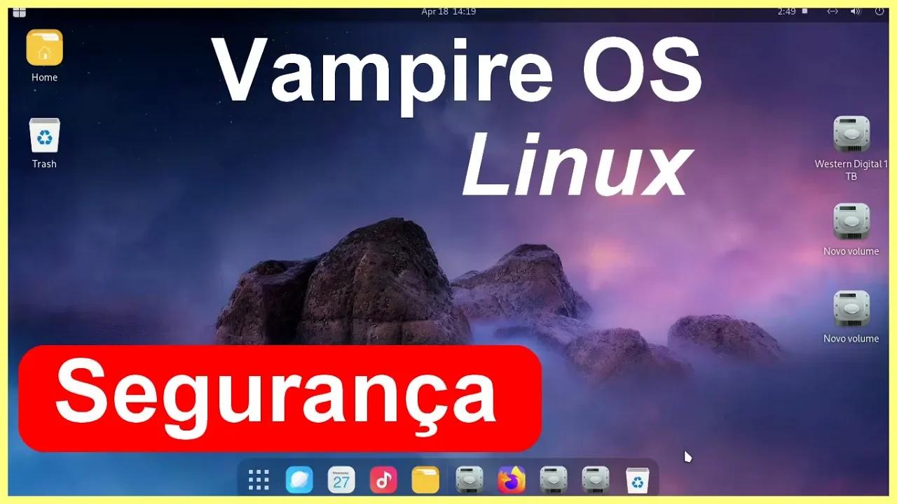 Vampire OS Linux é a alternativa ao Windows e macOS. Ferramentas de ...
