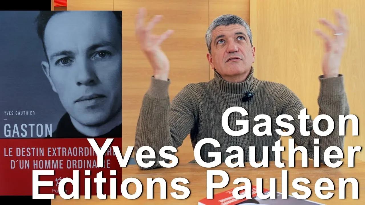 Gaston l'impossible retour Un livre d'Yves Gauthier Editions Paulsen ...
