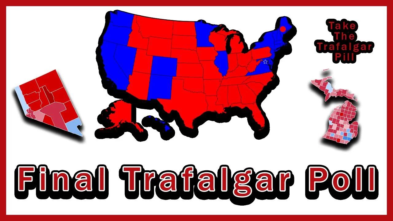The Election According To The FINAL Trafalgar Group Polls (Nov 3rd ...