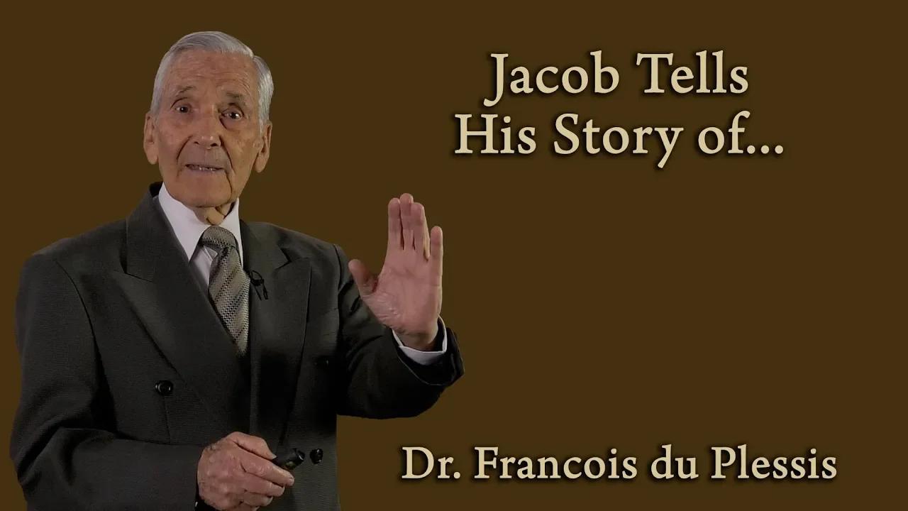 Dr. Francois du Plessis - Jacob Tells His Story - Part 20 - Joseph Sees ...