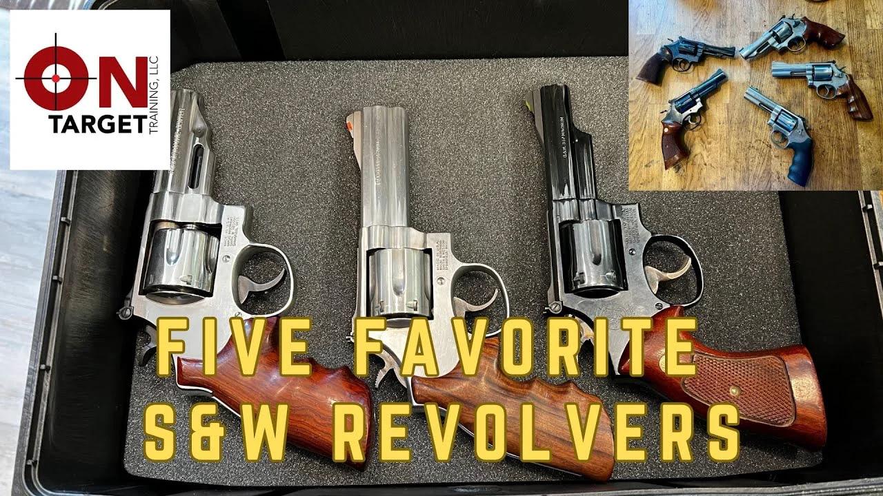 Our five favorite S&W revolvers