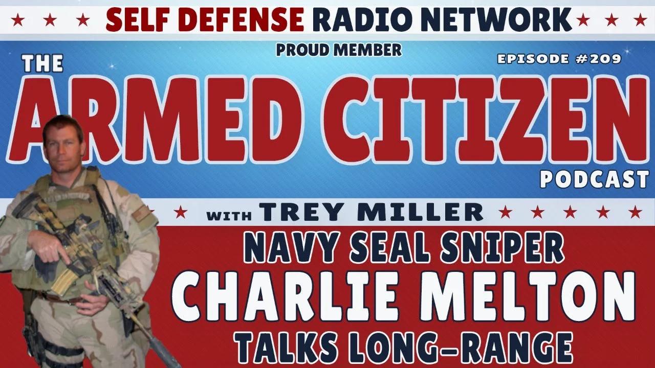 Long-Range Shooting w/ Navy Seal Sniper Charlie Melton | The Armed ...