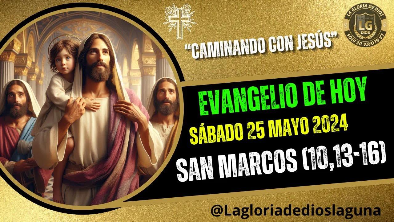Lectura del Santo EVANGELIO Según San Marcos(10,13-16)|Caminando con ...