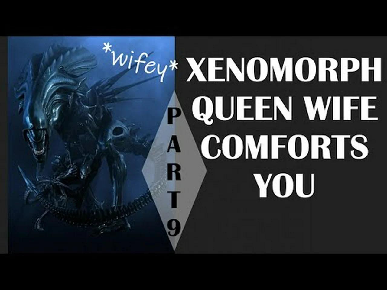ASMR **V** Xenomorph Queen Wife comforts you "Alien" Roleplay (Part 9 ...