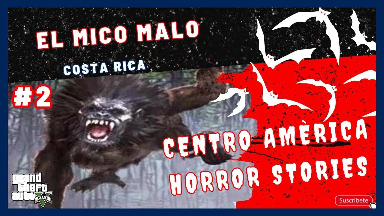 🕵🏼🐾 "EL MICO MALO" |Episodio 🇨🇷2️⃣|🇨🇷 Costa Rica|🟠CENTRO AMÈRICA HORROR ...
